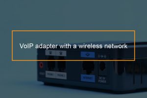 How to connect VoIP phone to wireless network? - FlashMob Computing