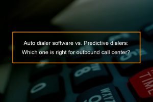 What is the difference between a predictive dialer and an auto dialer? - FlashMob Computing