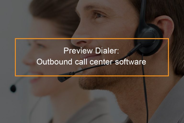 How Does A Preview Dialer Work In A Call Center Flashmob Computing